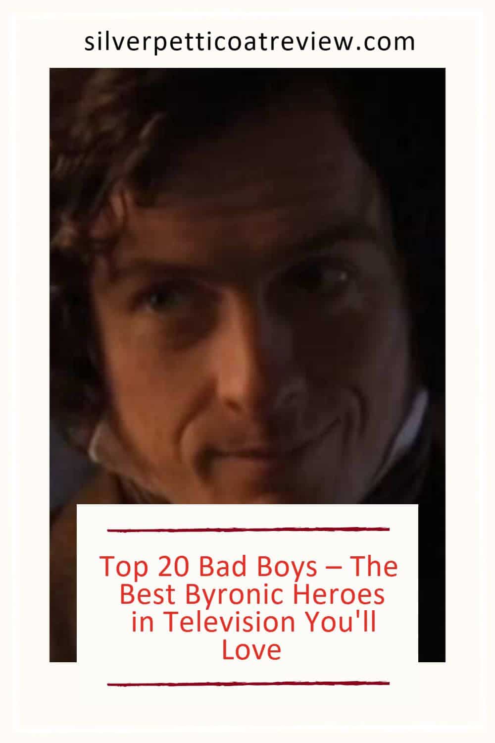 Top 20 Bad Boys – The Best Byronic Heroes in Television You'll Love
