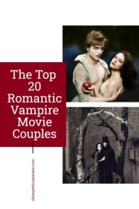 The Top 20 Romantic Vampire Movie Couples