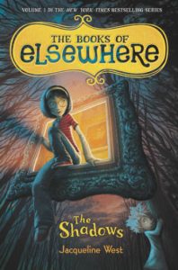 The Shadows (The Books of Elsewhere # 1) - A Fast & Magical Read
