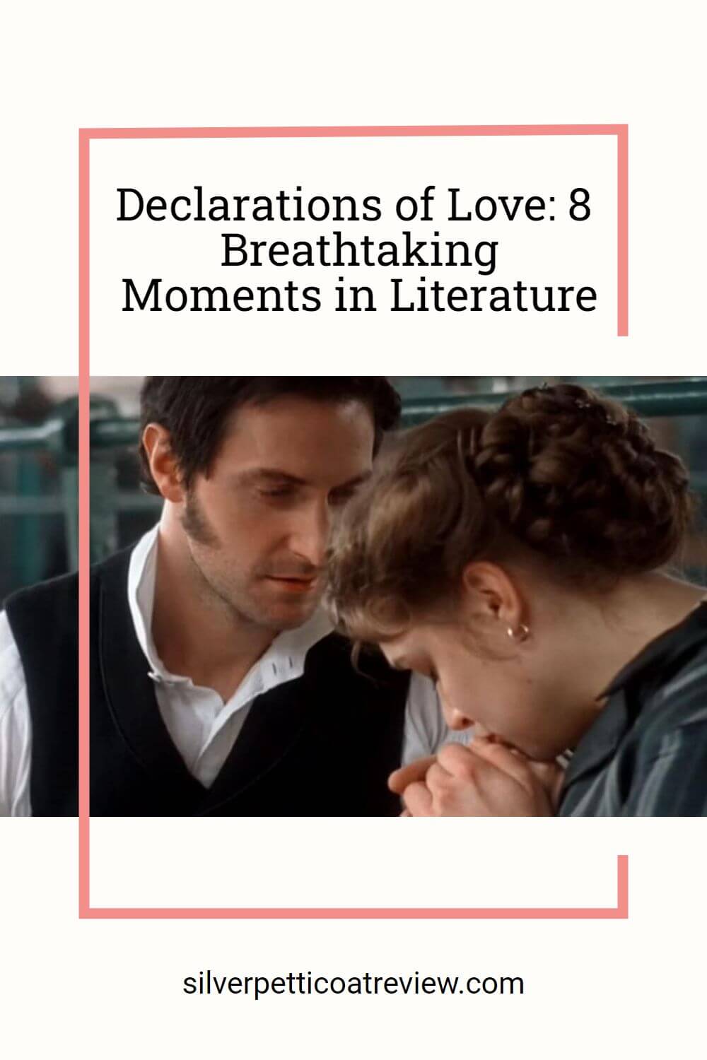 Declarations of Love: 8 Breathtaking Moments in Literature - The Silver ...