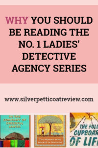 Why You Should be Reading The No. 1 Ladies’ Detective Agency Series