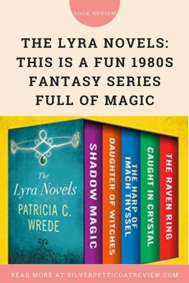 The Lyra Novels: This is a Fun 1980s Fantasy Series Full of Magic