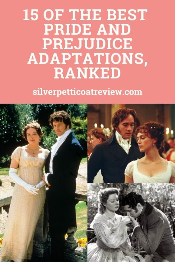 15 of the Best Pride and Prejudice Adaptations And Movies, Ranked