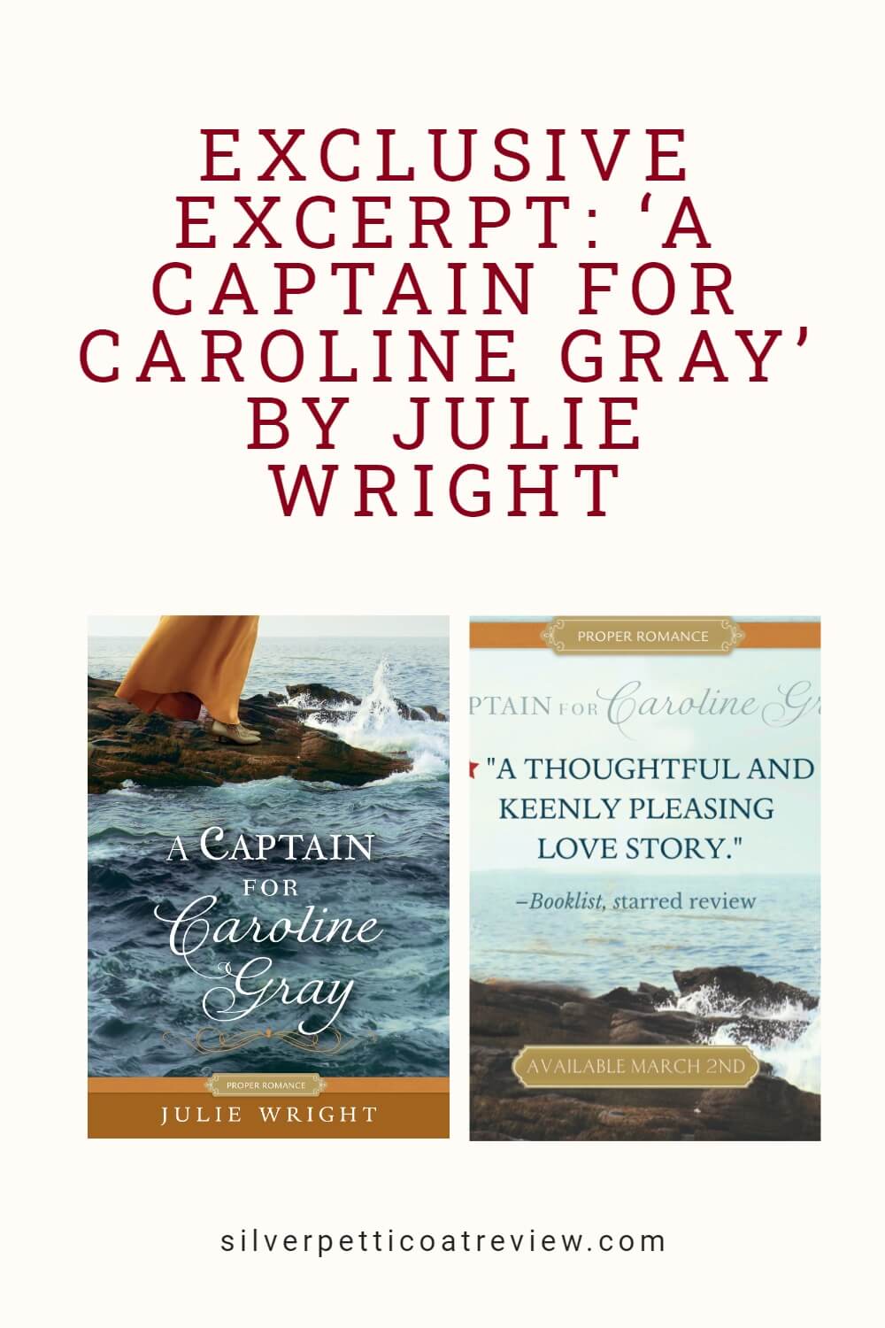 Exclusive Excerpt: 'A Captain For Caroline Gray' By Julie Wright
