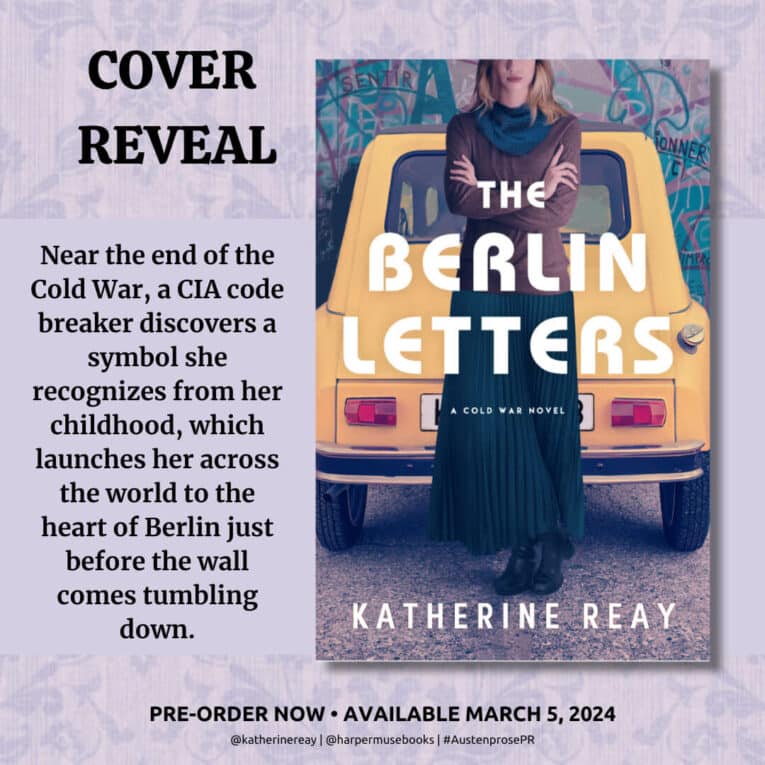 Cover Reveal: See The New Cover For Katherine Reay’s ‘The Berlin ...