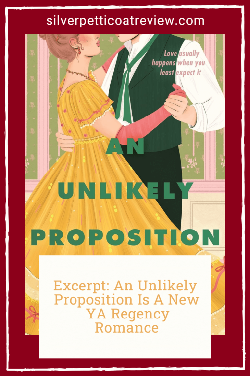 Excerpt: An Unlikely Proposition Is A New YA Regency Romance - The ...